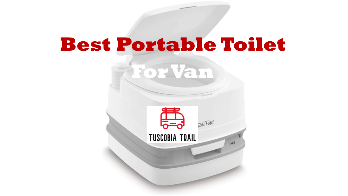 Best Portable Toilet for Van Life (Top Options & Models)